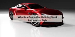 What Is a Coupe Car? Definition, Types & Examples