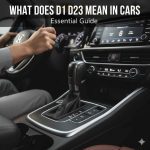 What Does D1 D2 D3 Mean In Cars: Essential Guide